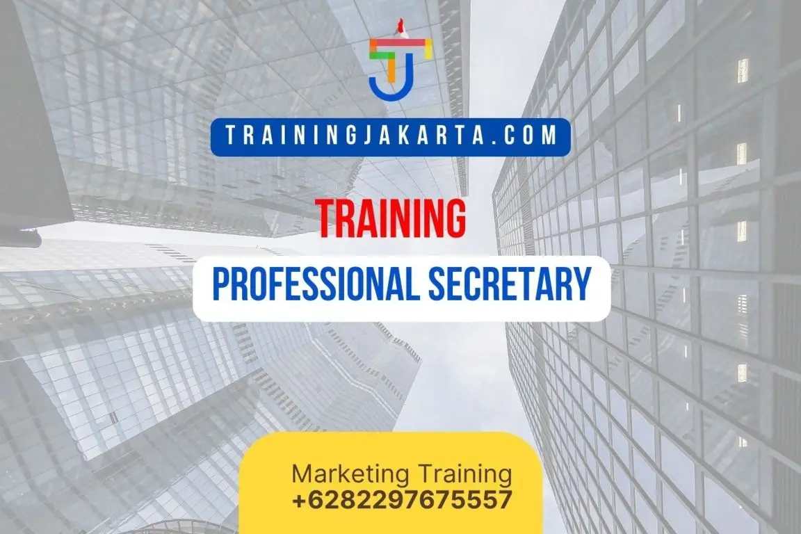 TRAINING PROFESSIONAL SECRETARY - Training di Jakarta