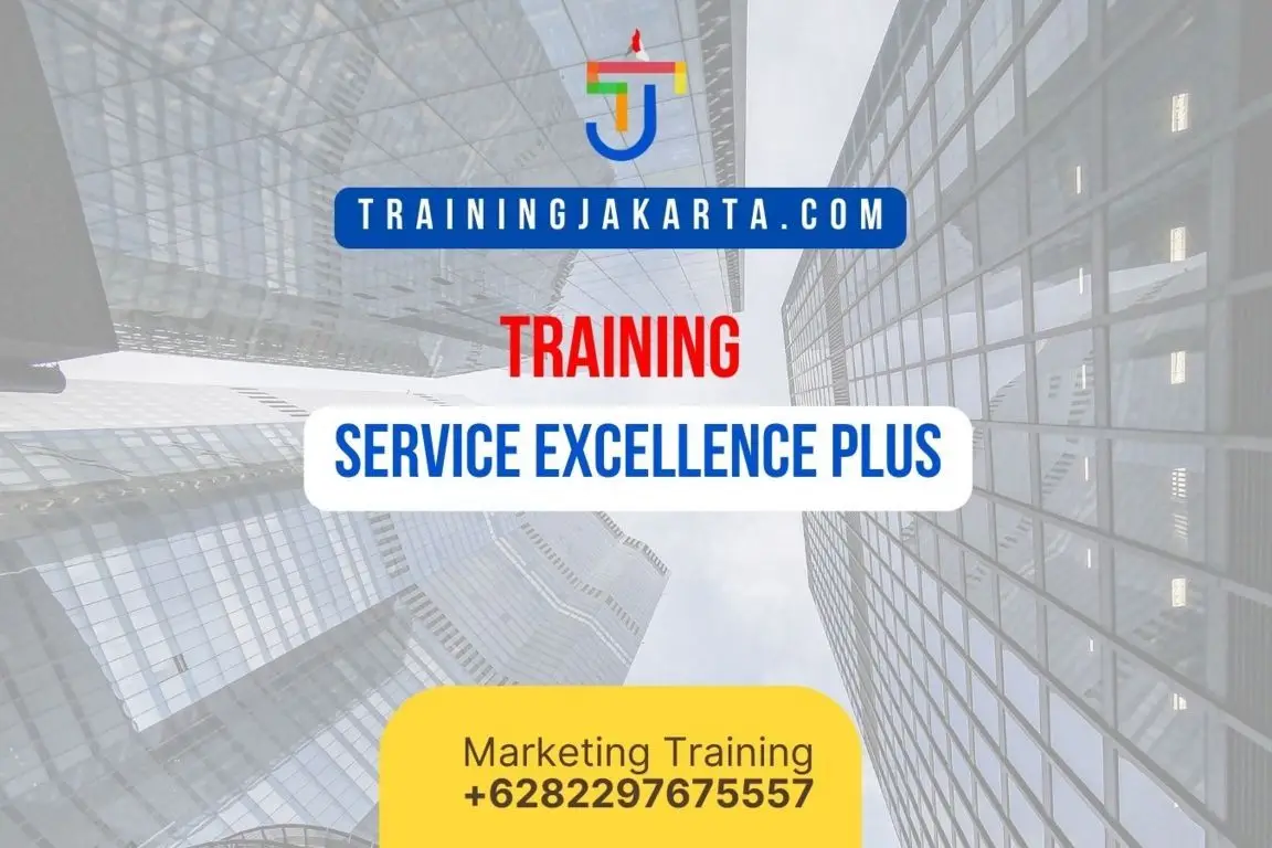 TRAINING SERVICE EXCELLENCE PLUS - Training di Jakarta
