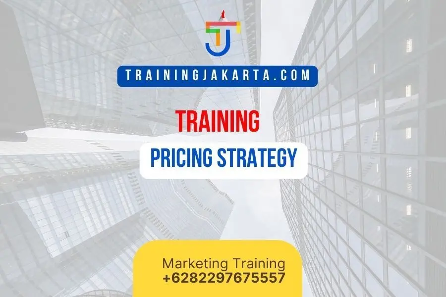 TRAINING PRICING STRATEGY - Training di Jakarta